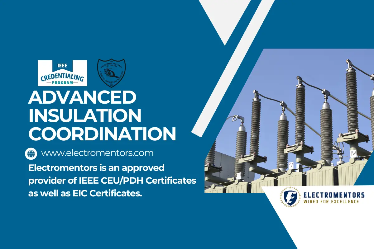Advanced Insulation Coordination Course - ElectroMentors